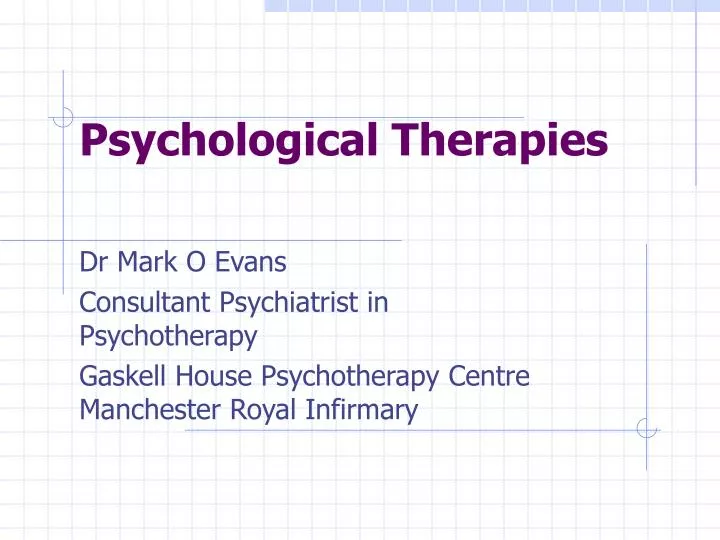PPT - Psychological Therapies PowerPoint Presentation, free download ...
