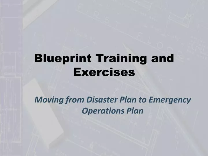 PPT - Blueprint Training and Exercises PowerPoint Presentation, free ...