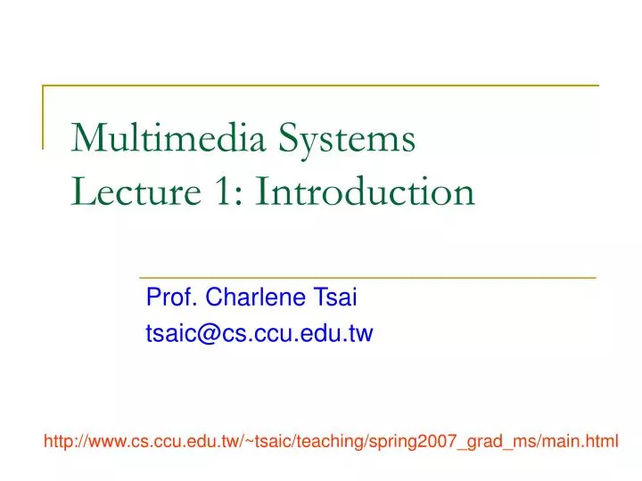 Ppt Multimedia Systems Lecture 1 Introduction Powerpoint
