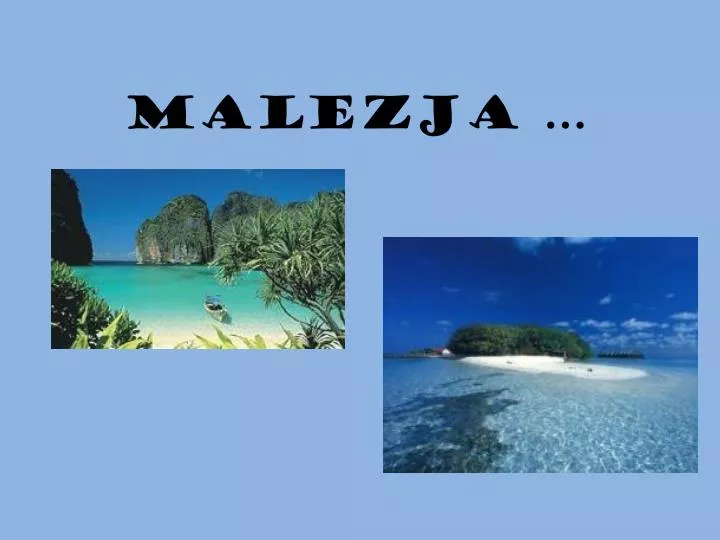 PPT - Malezja … PowerPoint Presentation, free download - ID:4435215