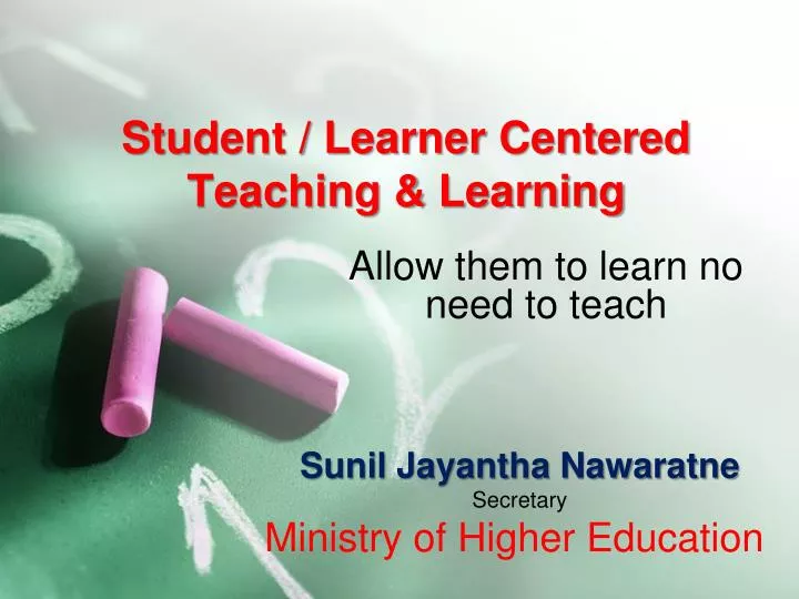 PPT - Student / Learner Centered Teaching & Learning PowerPoint ...