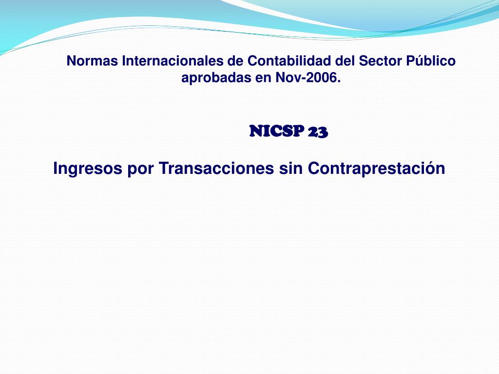 PPT - NORMAS INTERNACIONALES DE CONTABILIDAD APLICABLES AL SECTOR ...