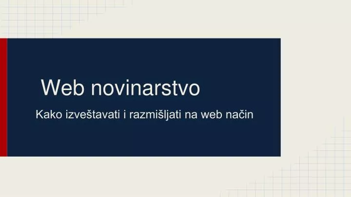 PPT - Web novinarstvo PowerPoint Presentation, free download - ID:4437206