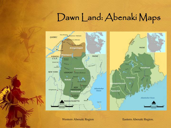 PPT - The Abenaki & Dawn Land PowerPoint Presentation - ID:4437709