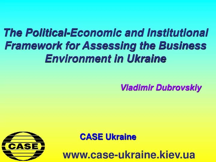 PPT - CASE Ukraine case-ukraine.kiev.ua PowerPoint Presentation, free ...