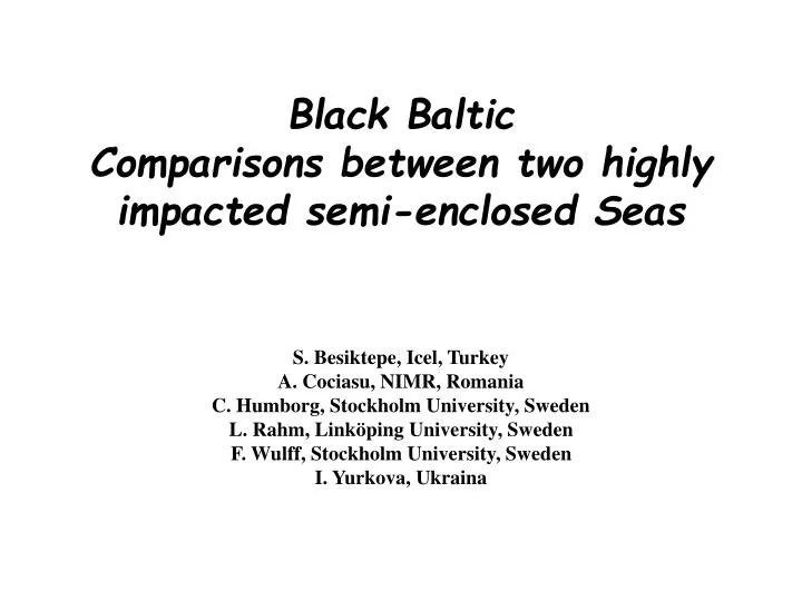 PPT - Black Baltic Comparisons between two highly impacted semi ...