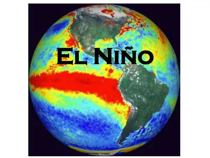 PPT - El Niño PowerPoint Presentation, free download - ID:4438673