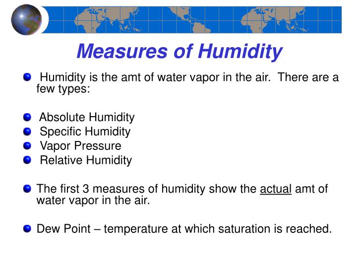 PPT - Chapter 6 Introduction to Atmospheric Moisture PowerPoint ... PPT - Chapter 6 Introduction to Atmospheric Moisture PowerPoint ...