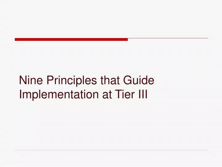 PPT - Nine Principles that Guide Implementation at Tier III PowerPoint ...