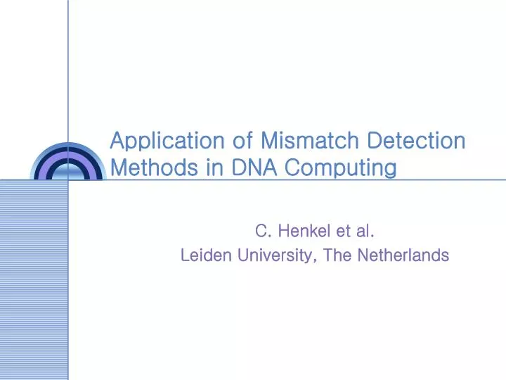 PPT - Application of Mismatch Detection Methods in DNA Computing ...