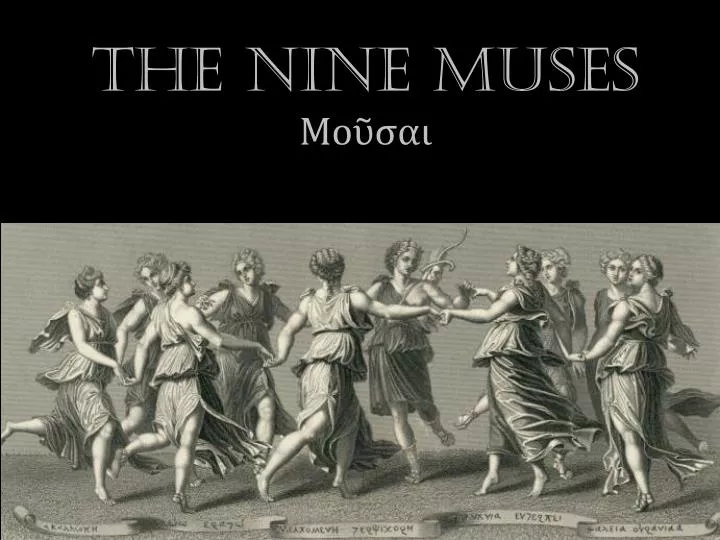 PPT - The Nine Muses Μοῦσαι PowerPoint Presentation, free download - ID ...