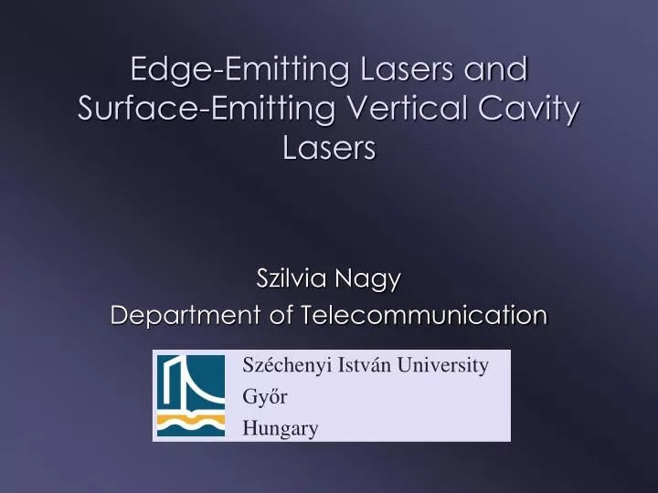 PPT - Edge-Emitting Lasers and Surface-Emitting Vertical Cavity Lasers ...