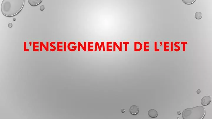 PPT - L’enseignement de l’EIST PowerPoint Presentation, free download ...