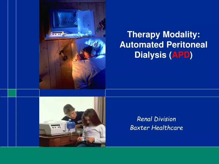 PPT - Therapy Modality: Automated Peritoneal Dialysis ( APD ...