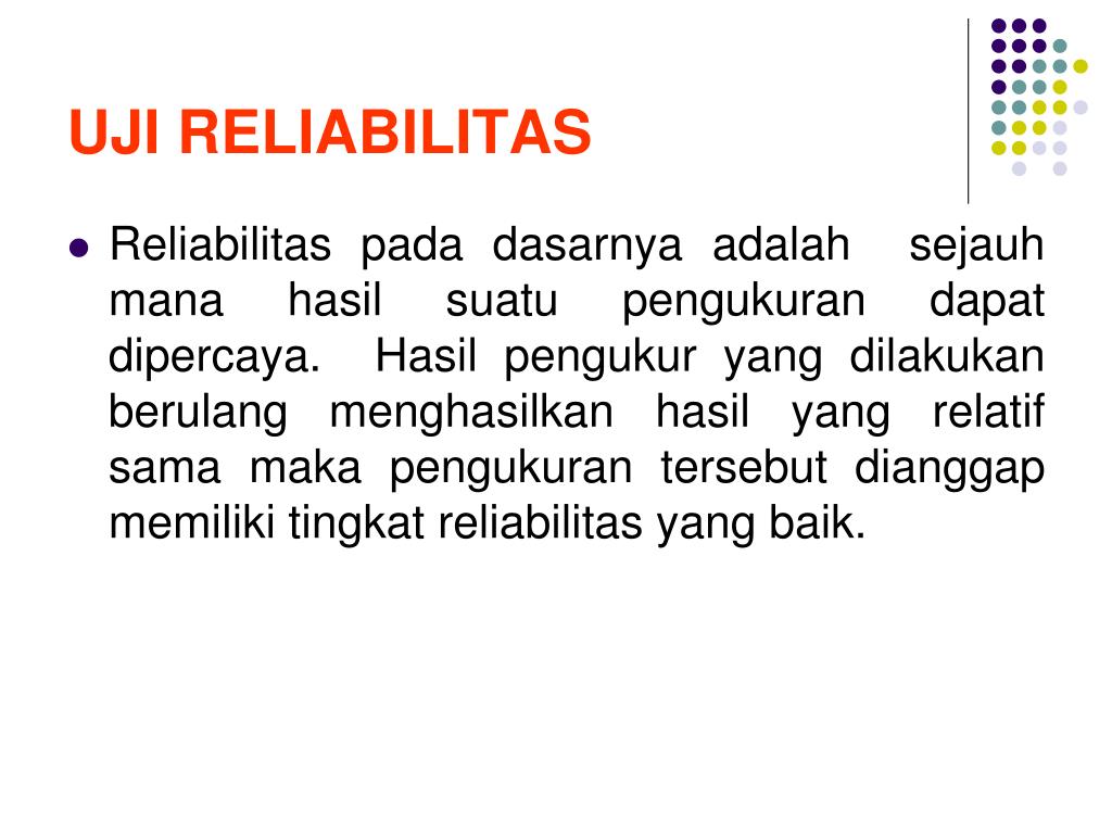 PPT - UJI VALIDITAS DAN RELIABILITAS PowerPoint Presentation, free ...