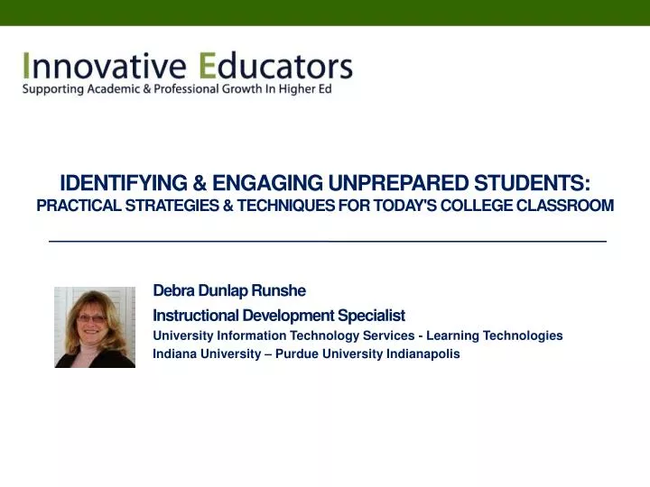 PPT - Debra Dunlap Runshe Instructional Development Specialist ...