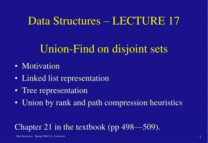 PPT - Data Structures – LECTURE 17 Union-Find on disjoint sets ...