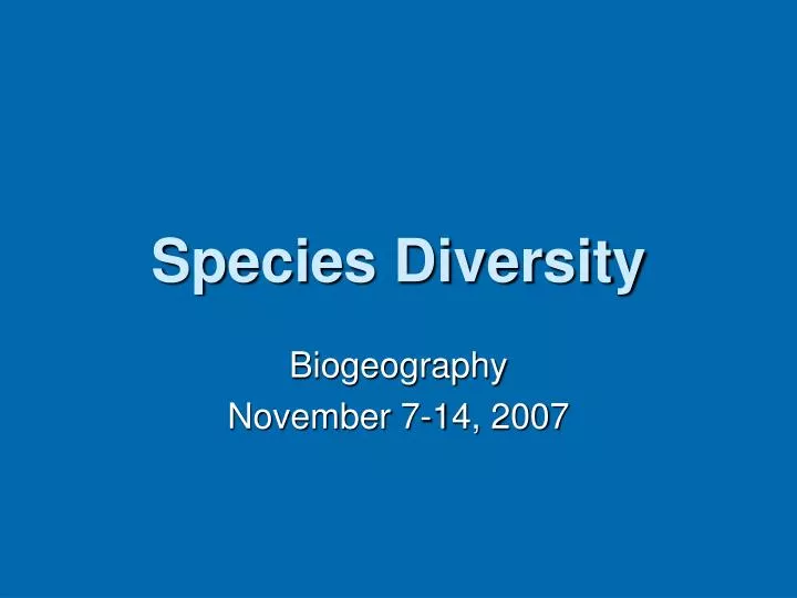 Ppt Species Diversity Powerpoint Presentation Free Download Id 4444086