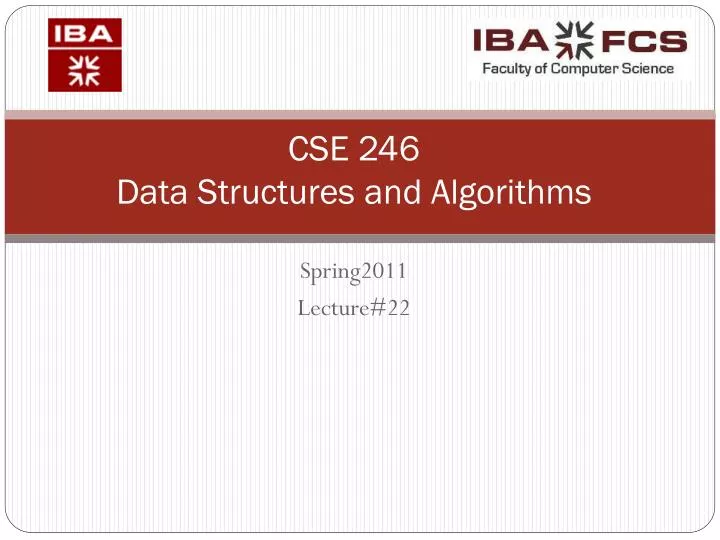 PPT - CSE 246 Data Structures and Algorithms PowerPoint Presentation ...