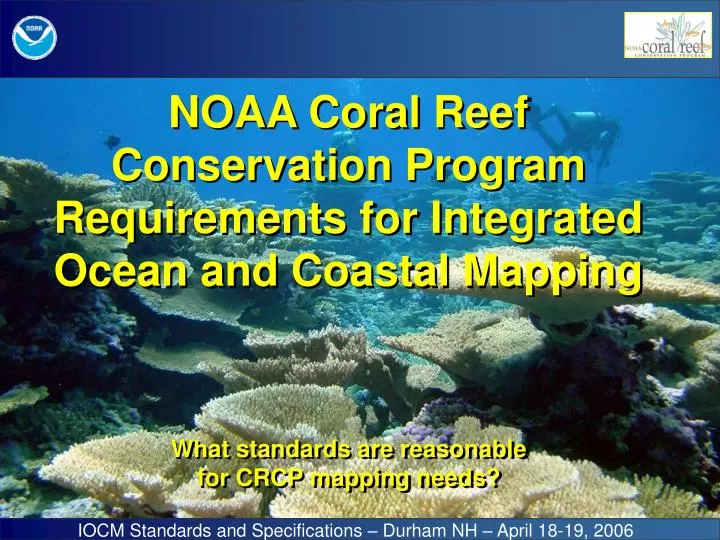 PPT - NOAA Coral Reef Conservation Program Requirements for Integrated ...