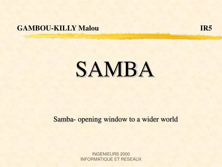 PPT - SAMBA PowerPoint Presentation, free download - ID:4444831