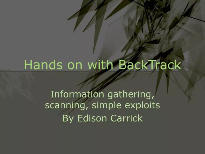 PPT - Hands on with BackTrack PowerPoint Presentation, free download - ID:4444848
