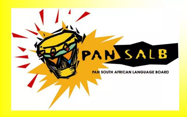 PPT - PANSALB Pan South African Language Board PowerPoint Presentation ...