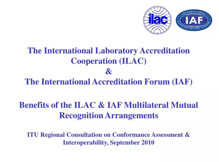 PPT - What is ILAC ? International Laboratory Accreditation Cooperation ...