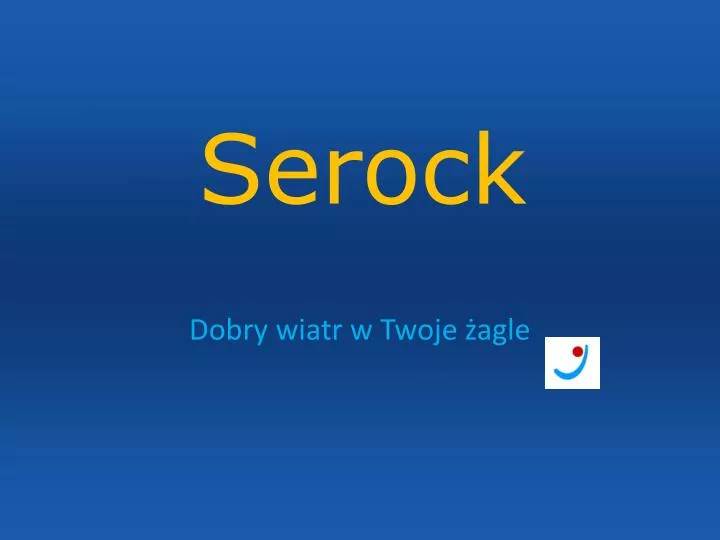 PPT - Serock PowerPoint Presentation, free download - ID:4446832