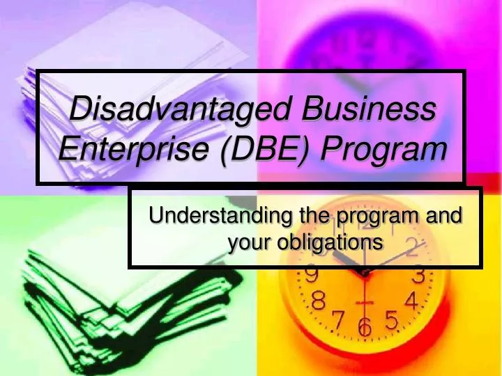 PPT - Disadvantaged Business Enterprise (DBE) Program PowerPoint ...