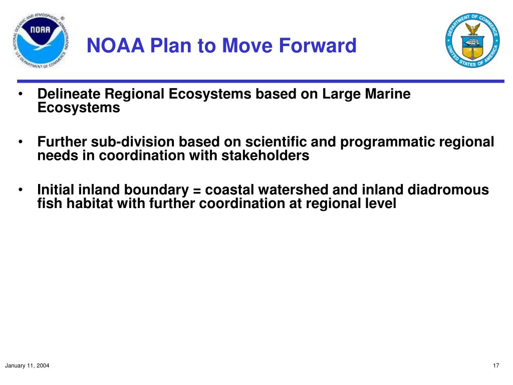 PPT - NOAA’s Ecosystem Approach and Plans John H. Dunnigan, Ecosystem ...