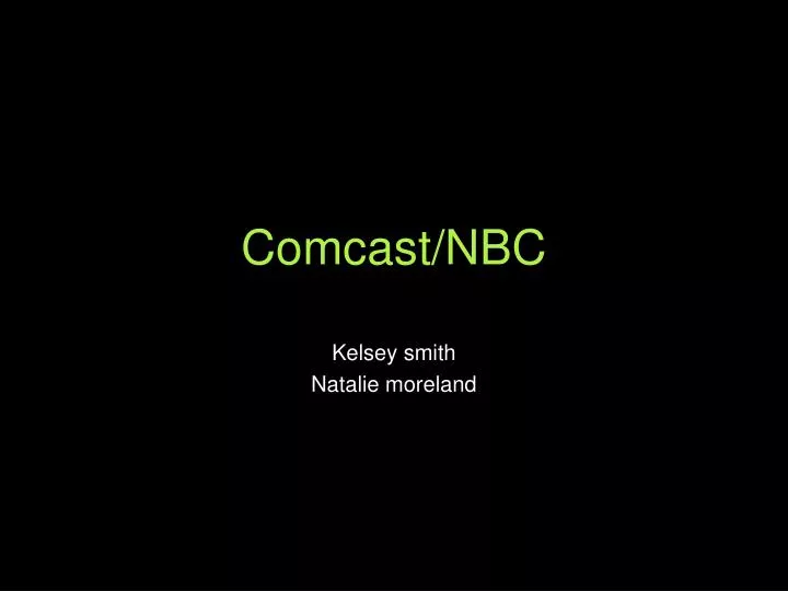 PPT - Comcast/NBC PowerPoint Presentation, free download - ID:4448077