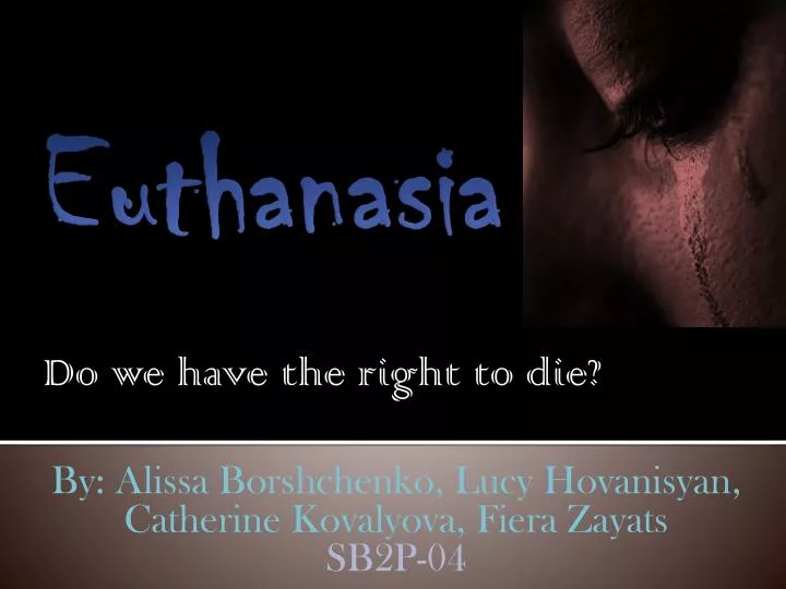 PPT - Euthanasia PowerPoint Presentation, free download - ID:4448175