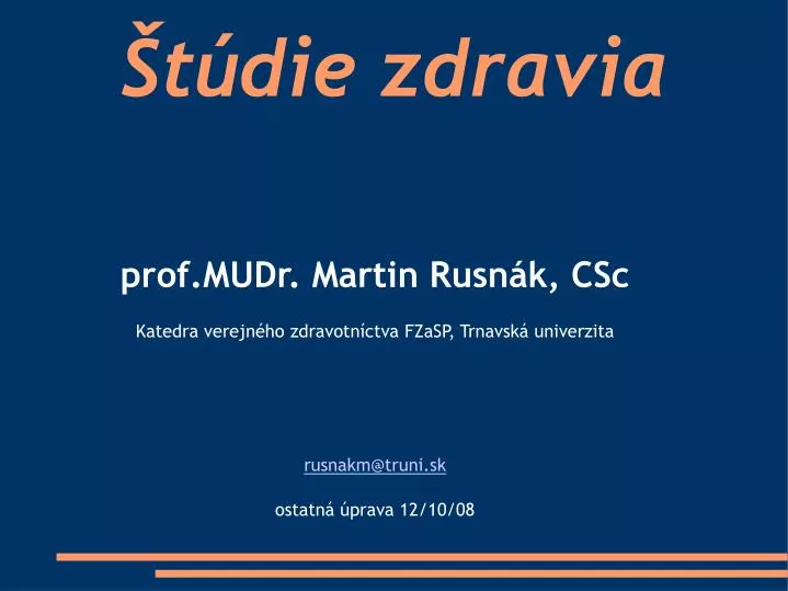 PPT - Štúdie zdravia PowerPoint Presentation, free download - ID:4448822
