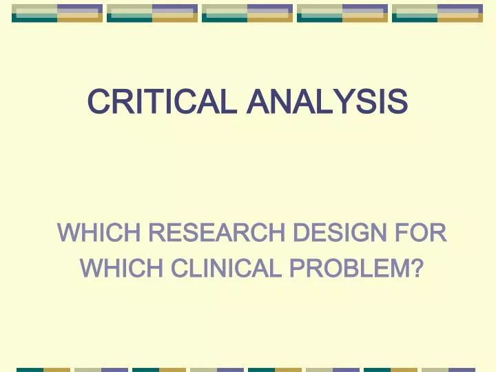PPT - CRITICAL ANALYSIS PowerPoint Presentation, free download - ID:4449456