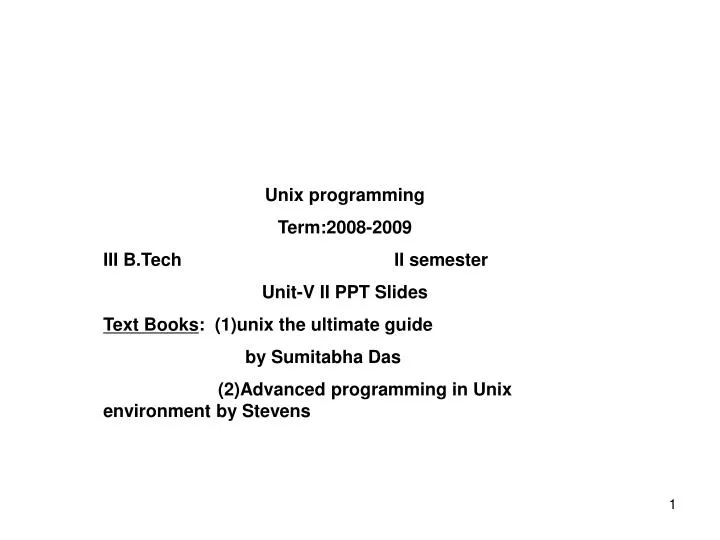 Ppt Unix Programming Term 2008 2009 Iii B Tech Ii Semester Unit V Ii Ppt Slides Powerpoint