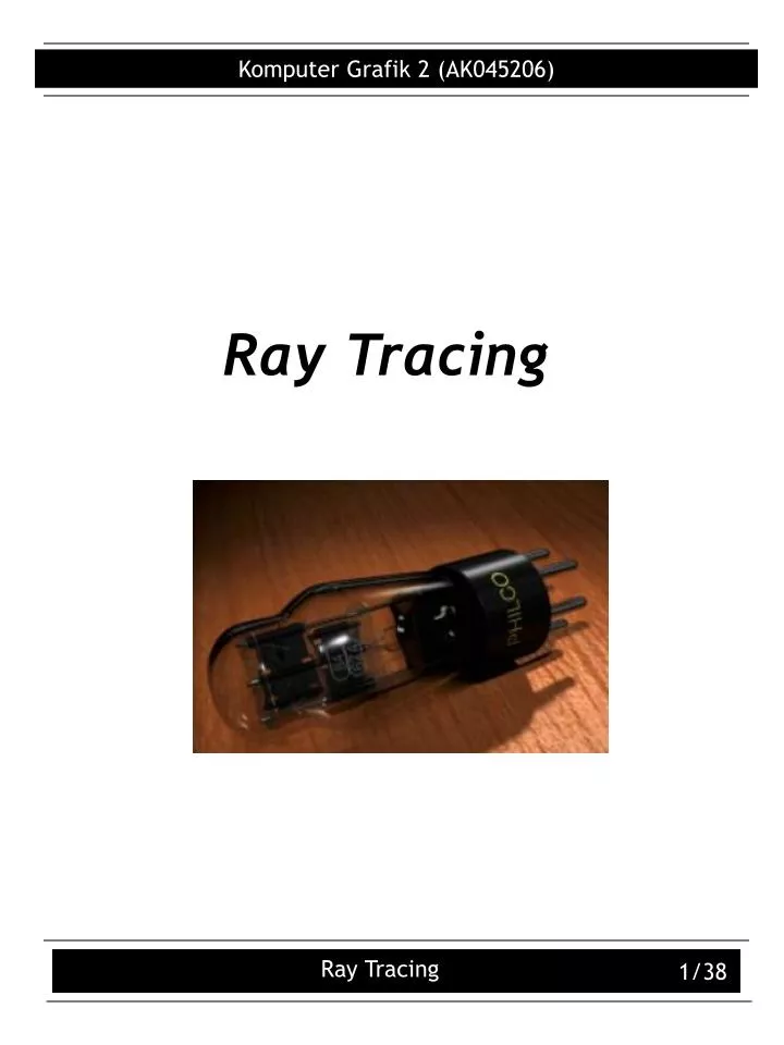 PPT - Ray Tracing PowerPoint Presentation, free download - ID:4450338