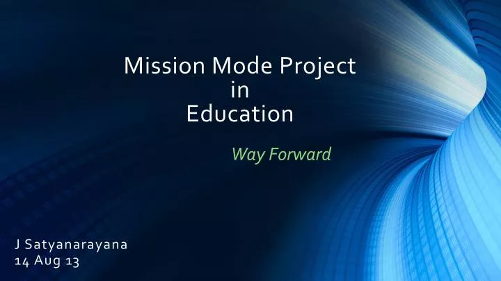 PPT - Mission Mode Project in Education PowerPoint Presentation, free ...