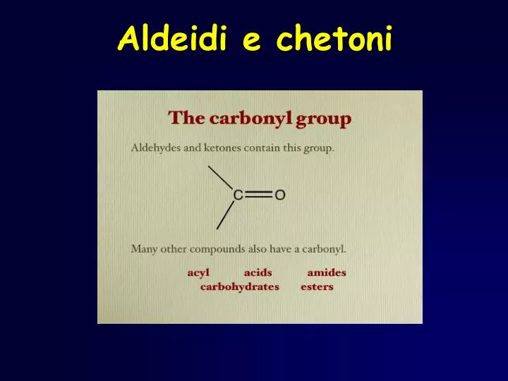 PPT - Aldeidi e chetoni PowerPoint Presentation, free download - ID:4452308