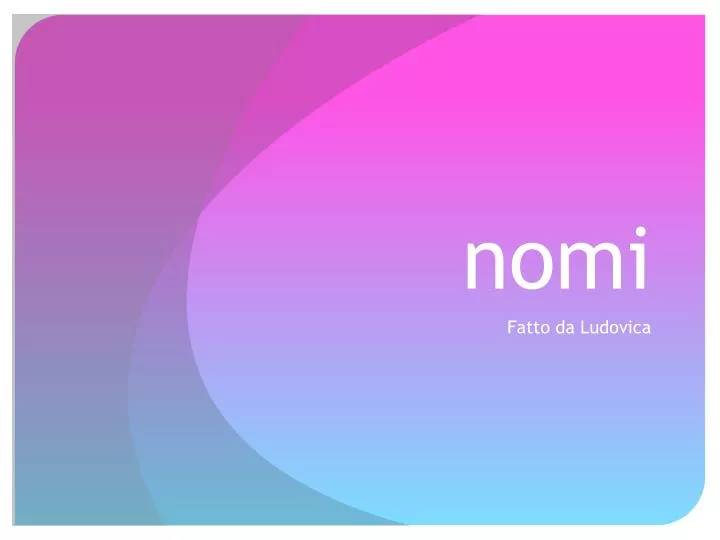 PPT - nomi PowerPoint Presentation, free download - ID:4452388