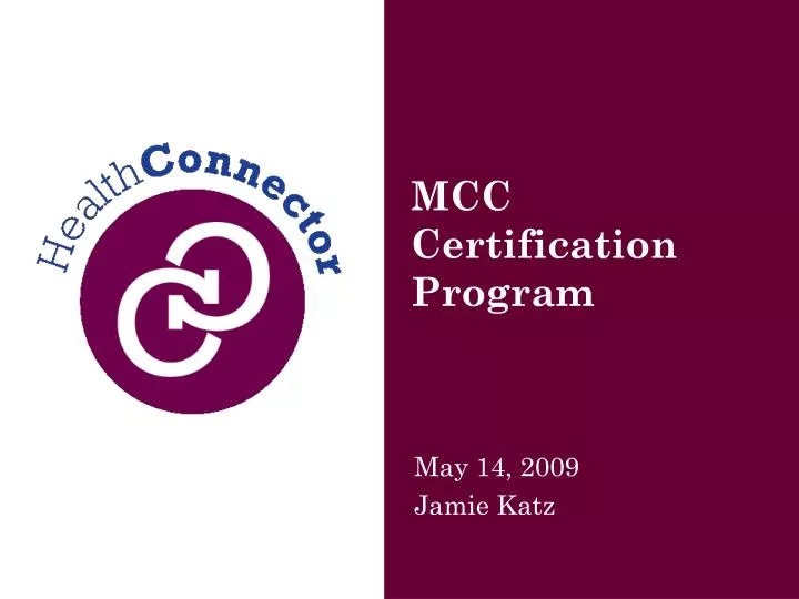 PPT - MCC Certification Program PowerPoint Presentation, free download ...