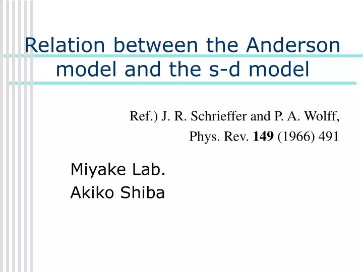 PPT - Relation between the Anderson model and the s-d model PowerPoint ...