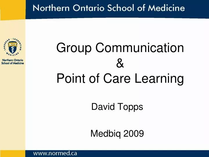 PPT - Group Communication & Point of Care Learning PowerPoint ...