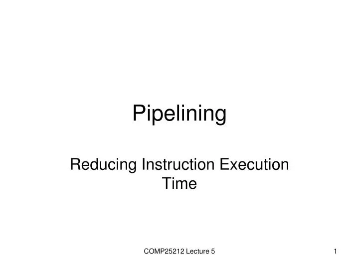 PPT - Pipelining PowerPoint Presentation, free download - ID:4454568 PPT - Pipelining PowerPoint Presentation, free download - ID:4454568