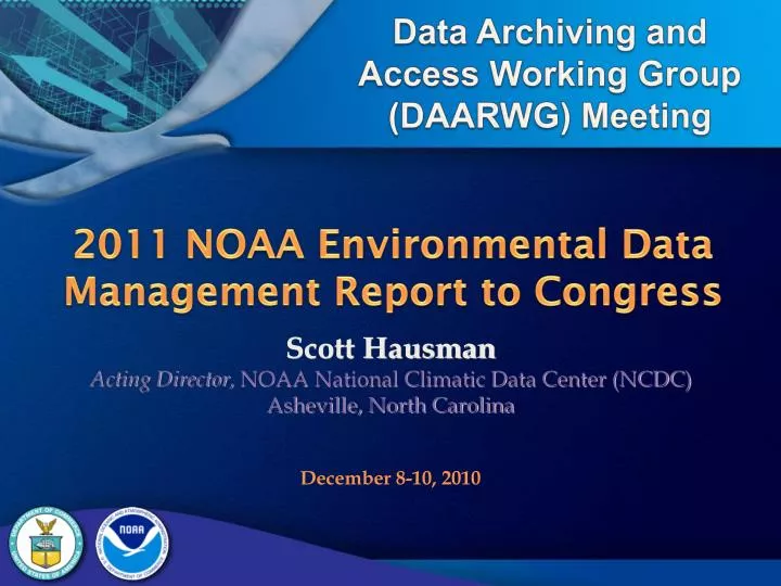 PPT - 2011 NOAA Environmental Data Management Report to Congress ...