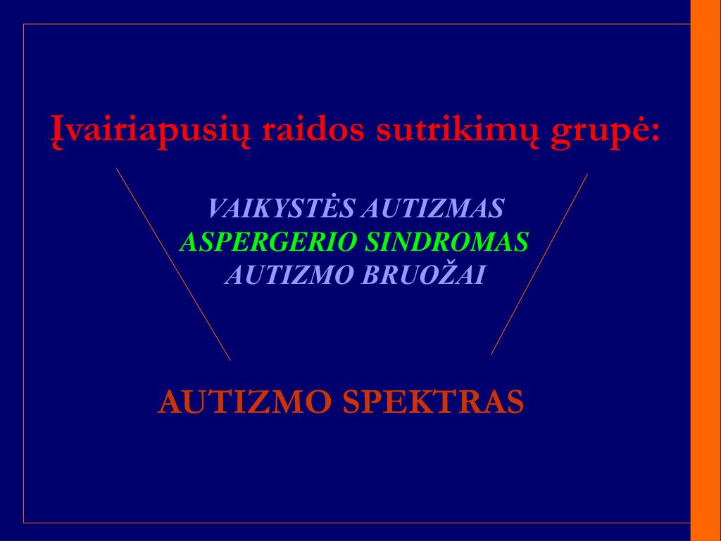 PPT - Autizmo spektro sutrikimai ir jų įtaka psichosocialinei ...