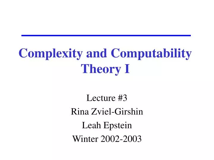 PPT - Complexity and Computability Theory I PowerPoint Presentation, free download - ID:4455435