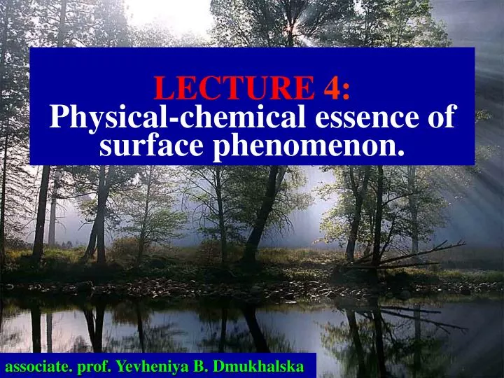 PPT - LECTURE 4: Physical-chemical essence of surface phenomenon ...