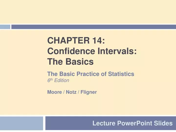 PPT - CHAPTER 14: Confidence Intervals: The Basics PowerPoint ... PPT - CHAPTER 14: Confidence Intervals: The Basics PowerPoint ...