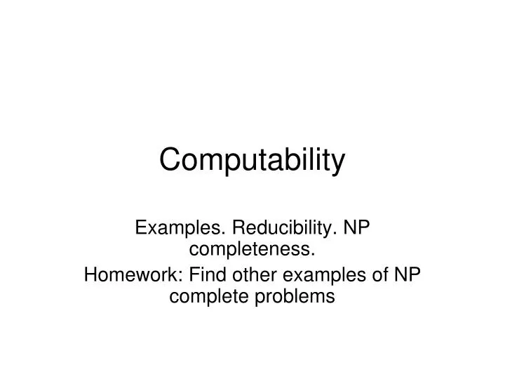 PPT - Computability PowerPoint Presentation, free download - ID:4455834